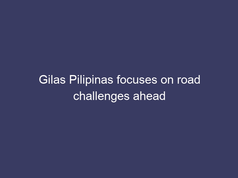 Gilas Pilipinas focuses on road challenges ahead of Asia Cup 2025