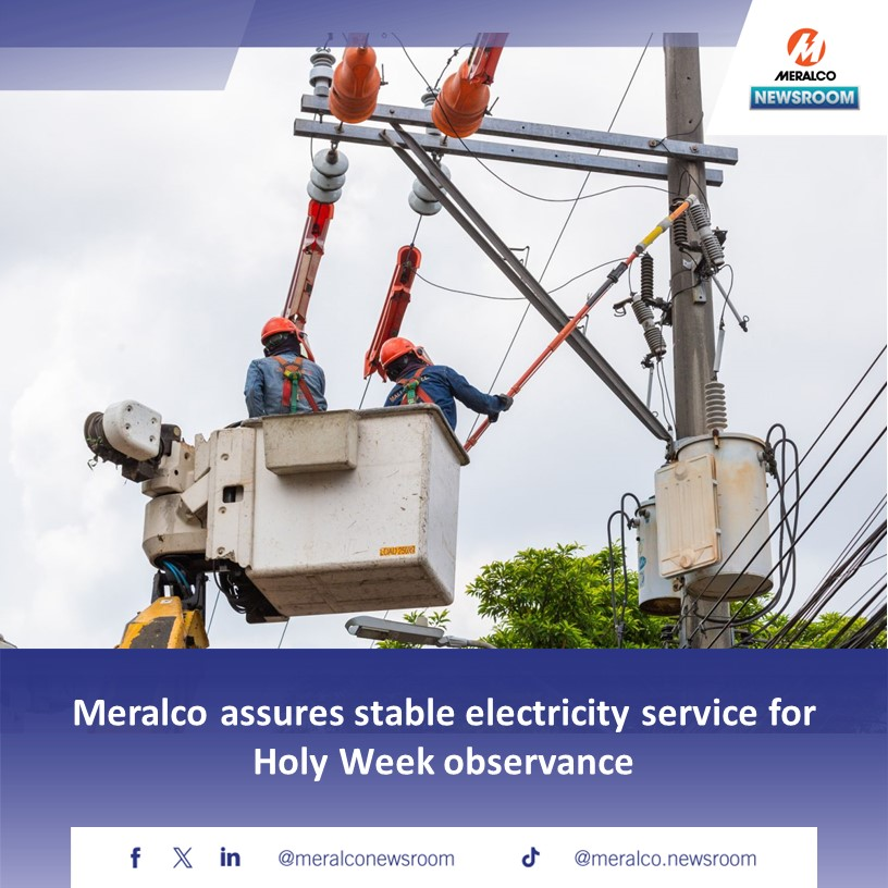 Meralco ensures uninterrupted power service during Holy Week